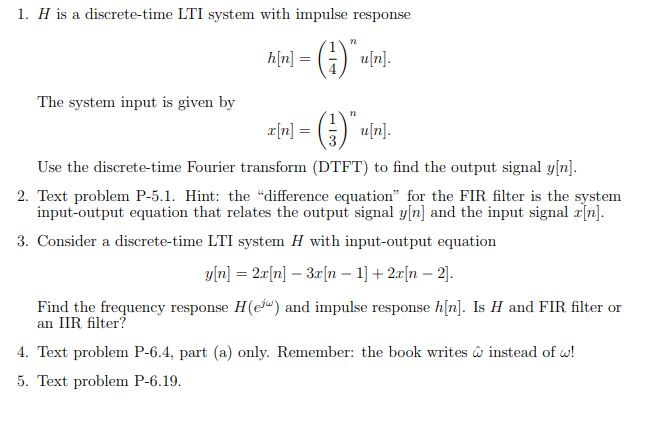 Solved 1. H is a discrete-time LTI system with impulse | Chegg.com