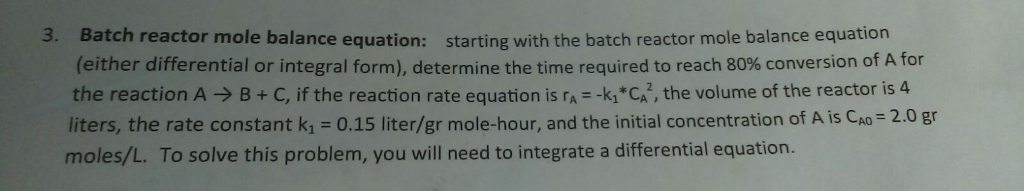 Solved starting with the batch reactor mole balance equation | Chegg.com