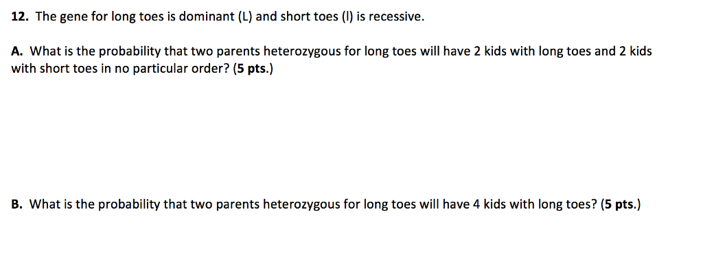 Solved The gene for long toes is dominant (L) and short toes | Chegg.com