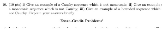 Solved Give an example of a Cauchy sequence which is not | Chegg.com