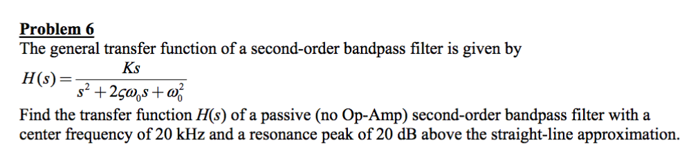 The general transfer function of a second-order | Chegg.com