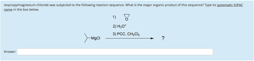 Solved Isopropylmagnesium chloride was subjected to the | Chegg.com