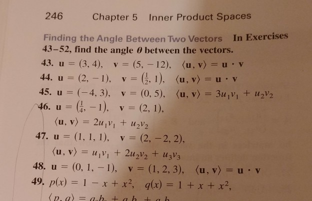 Solved 246 Chapter 5 Inner Product Spaces Finding the Angle | Chegg.com