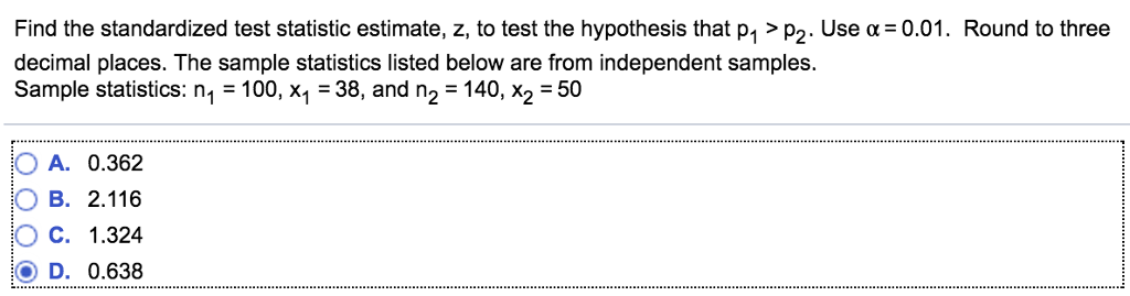 Solved Find the standardized test statistic estimate, z, to | Chegg.com