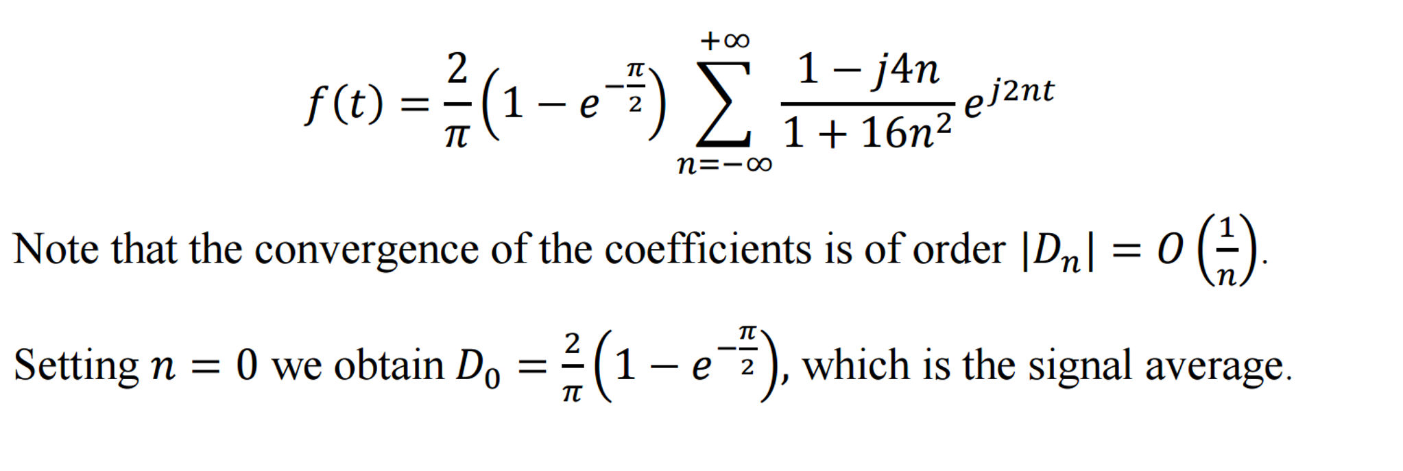 Solved f(t) = 2/pi (1 - e^-pi/2) sigma^+infinity _n = | Chegg.com