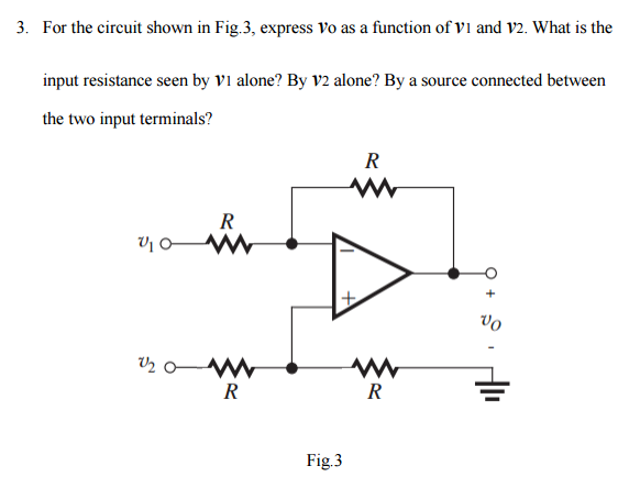 Solved For The Circuit Shown In Fig3 Express Vo As A