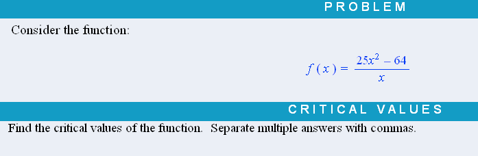Solved PROBLEM Consider the function: f (x)=25x^2-64/x | Chegg.com