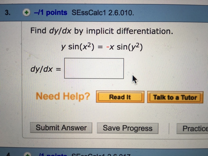 Solved: Find Dy/dx By Implicit Differentiation. Y Sin(x^2)... | Chegg.com