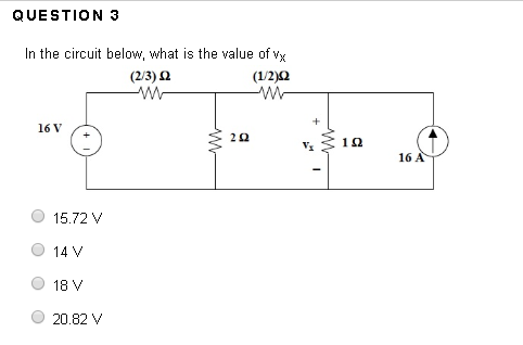 Solved QUESTION 3 In the circuit below, what is the value of | Chegg.com