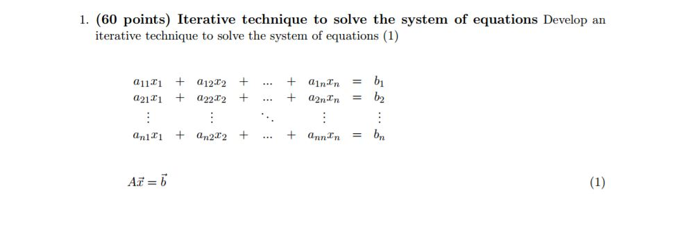 1. (60 points) Iterative technique to solve the | Chegg.com