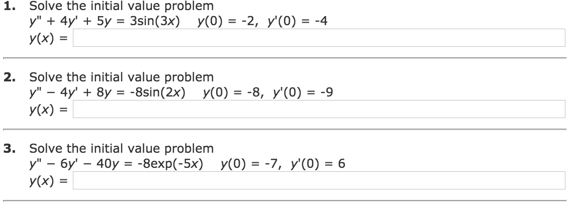 Solved Solve the initial value problem y" + 4y + 5y = | Chegg.com