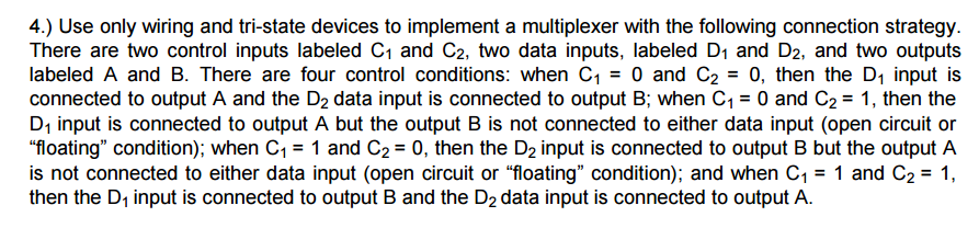 Solved Use only wiring and tri-state devices to implement a | Chegg.com