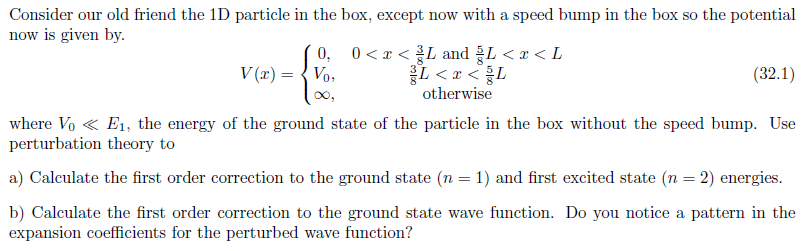 Solved Consider our old friend the 1D particle in the box, | Chegg.com