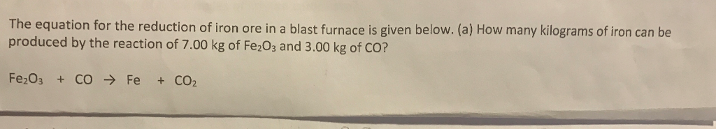 Solved The Equation For The Reduction Of Iron Ore In A Blast