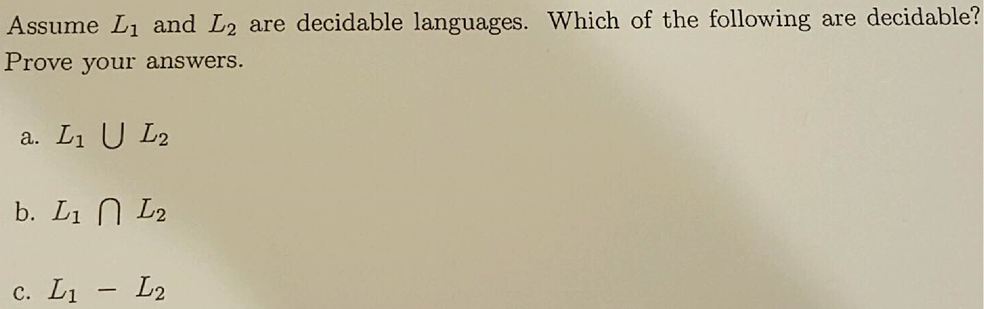 Solved Assume L_1 and L_2 are decidable languages. Which of | Chegg.com