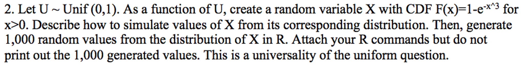 Solved Let U ~ Unif (0, 1). As a function of U, create a | Chegg.com