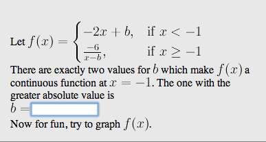 Solved Let f(x) = There are exactly two values for b which | Chegg.com