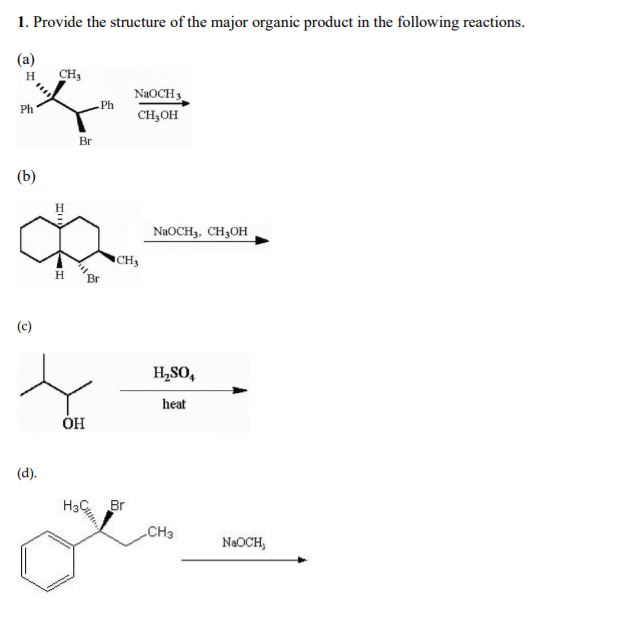 Solved 1. Provide the structure of the major organic product | Chegg.com