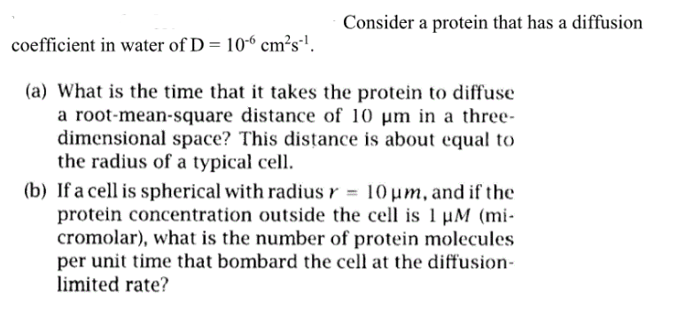 Solved Consider a protein that has a diffusion coefficient | Chegg.com