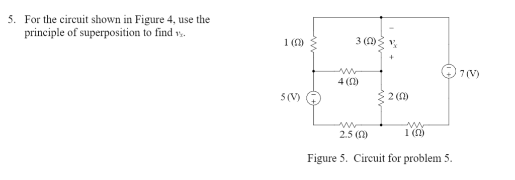 Solved For the circuit shown in Figure 4, use the principle | Chegg.com