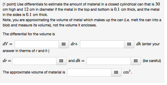 Solved (1 point) Use differentials to estimate the amount of | Chegg.com