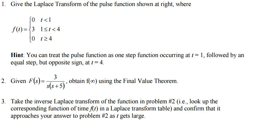 Solved Give the Laplace Transform of the pulse function | Chegg.com
