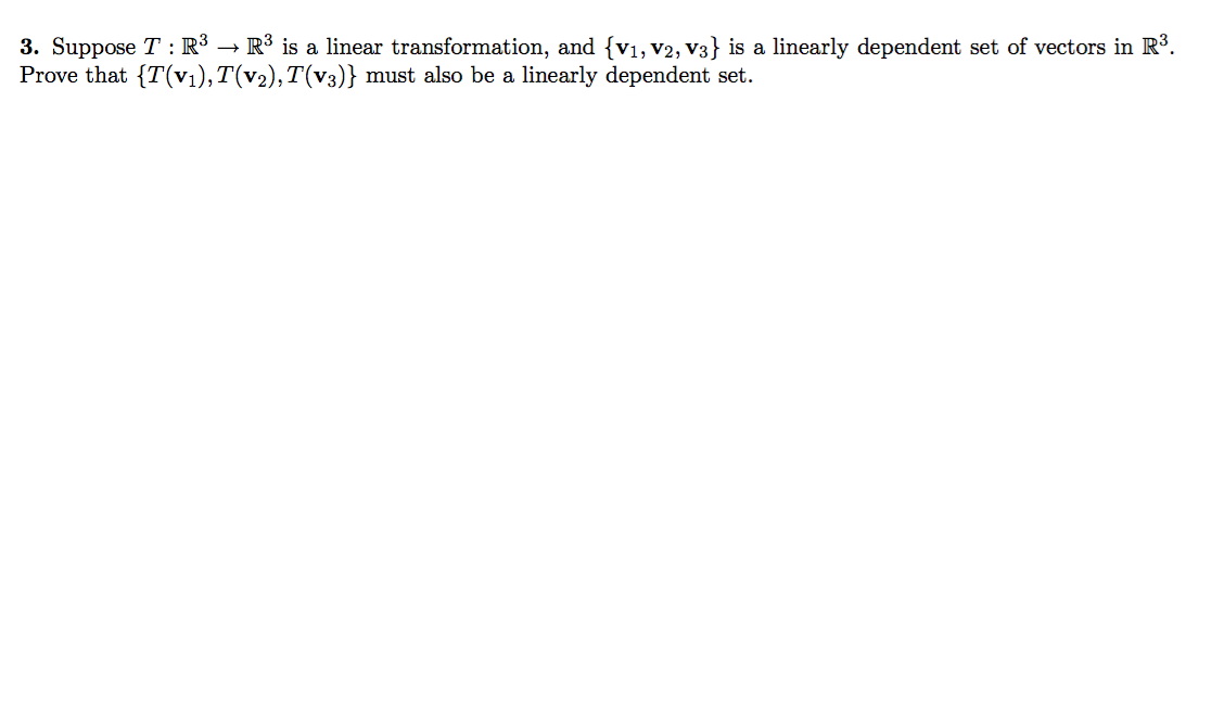 Solved Suppose T : R^3 rightarrow R^3 is a linear | Chegg.com