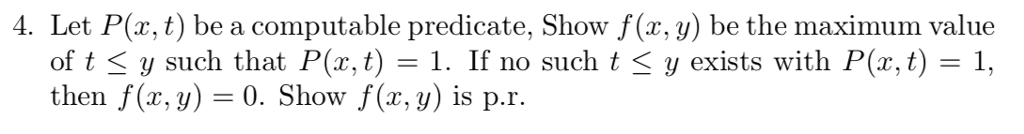 Show function is primitive recursive, P(x,t) is a | Chegg.com