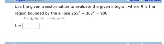 Solved Use the given transformation to evaluate the given | Chegg.com