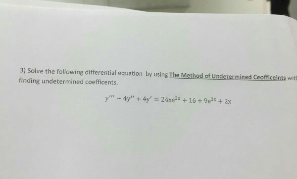 Solved 3) Solve the following differential equation by using | Chegg.com