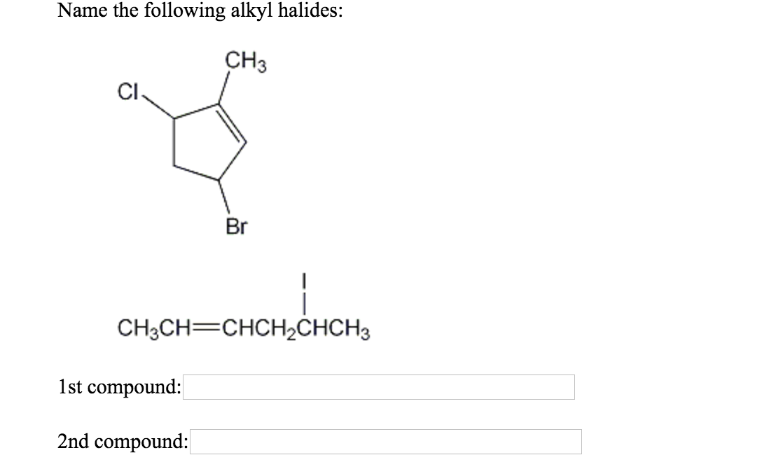 Solved Name the following alkyl halides: | Chegg.com