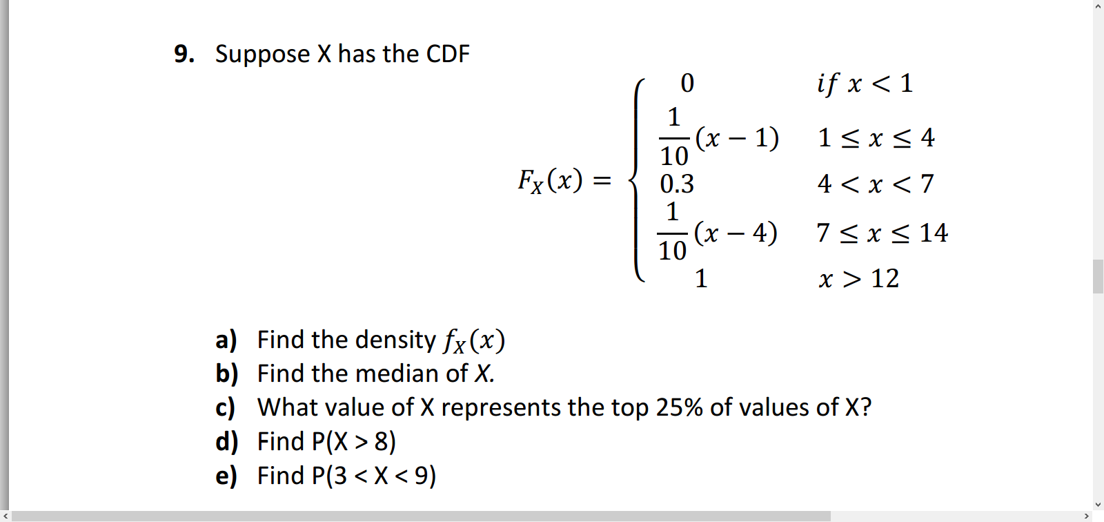 Suppose X has the CDF Find the density fx(x) Find | Chegg.com
