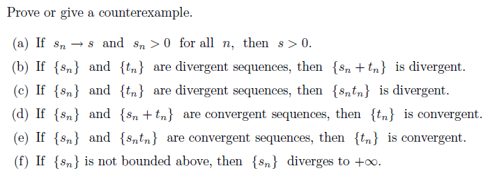Solved Prove or give a counterexample. (a) If sns and sn > | Chegg.com