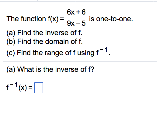 Solved The function f(x) = 6x + 6/9x - 5 is one-to-one. (a) | Chegg.com