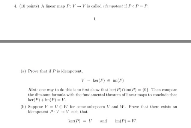 Solved 4. (10 points) A linear map P: V V is called | Chegg.com