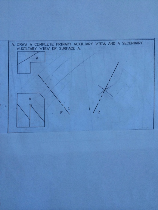 Solved Draw a complete primary auxiliary view, and a | Chegg.com