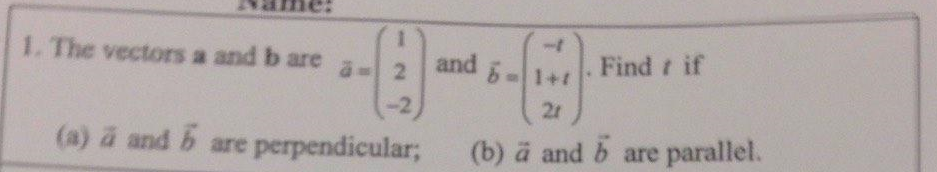 Solved: 1. The Vectors A And B Are A Vector = (1 2 -2) And... | Chegg.com