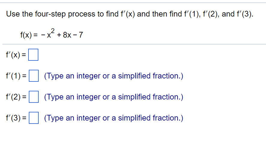 Solved Use the four-step process to find f'(x) and then find | Chegg.com