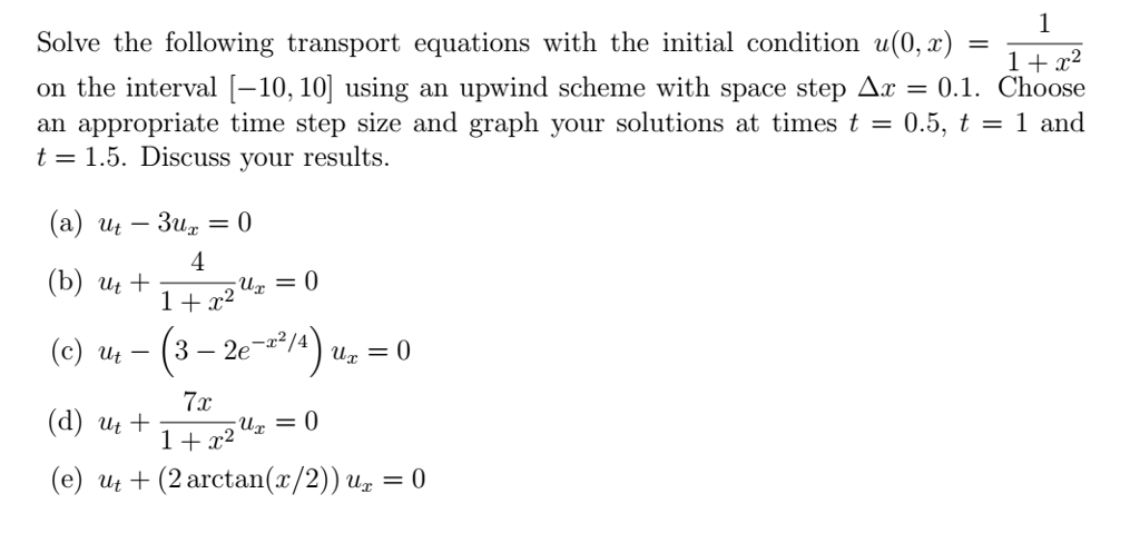 Solved Solve the following transport equations with the | Chegg.com