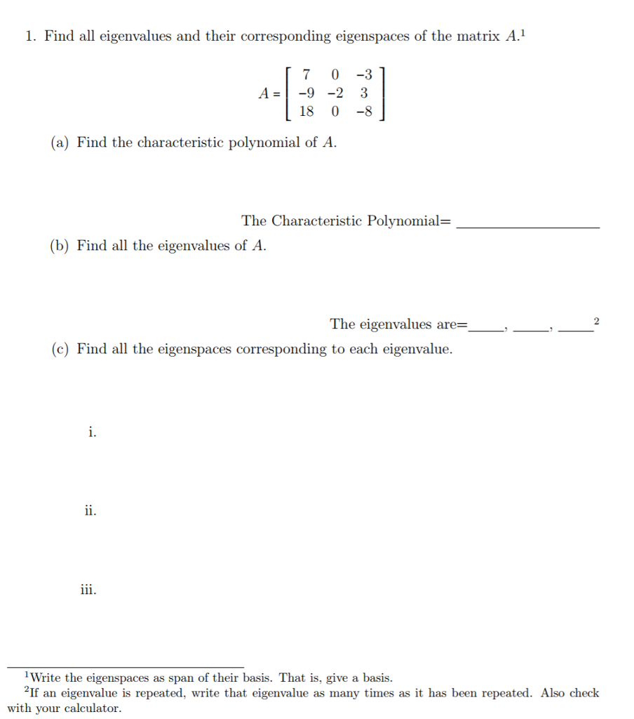 Solved 1. Find all eigenvalues and their corresponding | Chegg.com