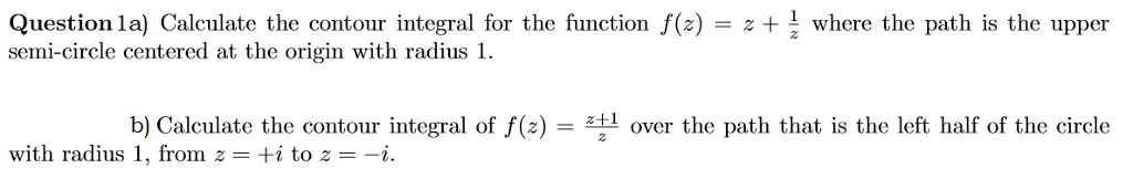 Solved Calculate the contour integral for the function f(z) | Chegg.com