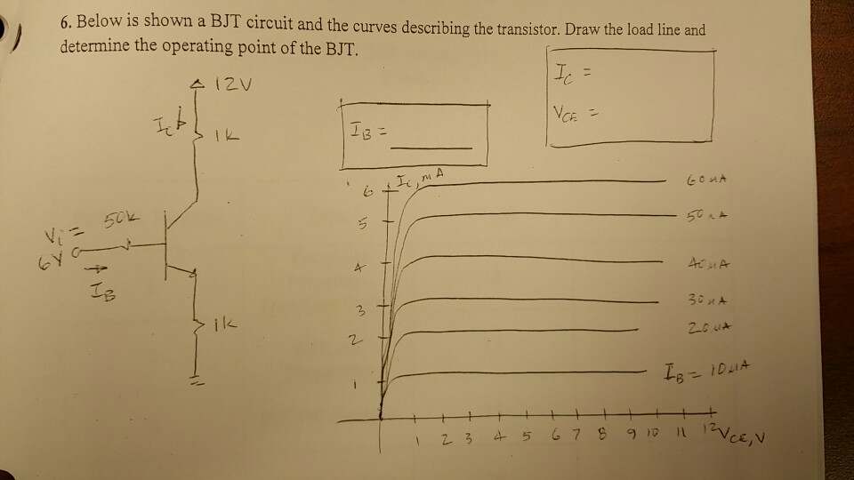 Solved: 6. Below Is Shown A BJT Circuit And The Curves Des... | Chegg.com