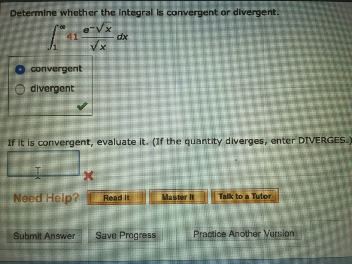 Solved determine whether the Integral is convergent or | Chegg.com