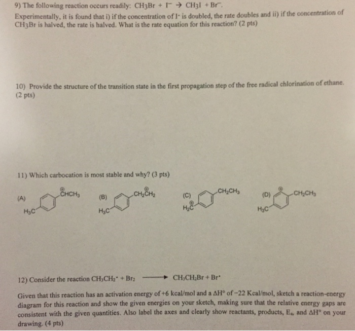 Solved 9) the following reaction occurs readily: CH3Br + I- | Chegg.com