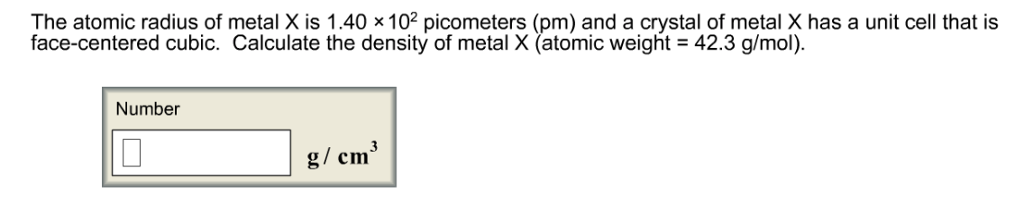 Solved The atomic radius of metal X is 1.40 × 102 picometers | Chegg.com