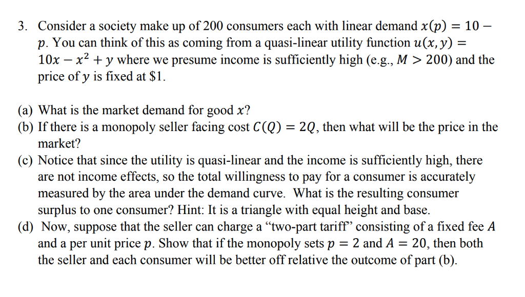 Solved 3. Consider a society make up of 200 consumers each | Chegg.com
