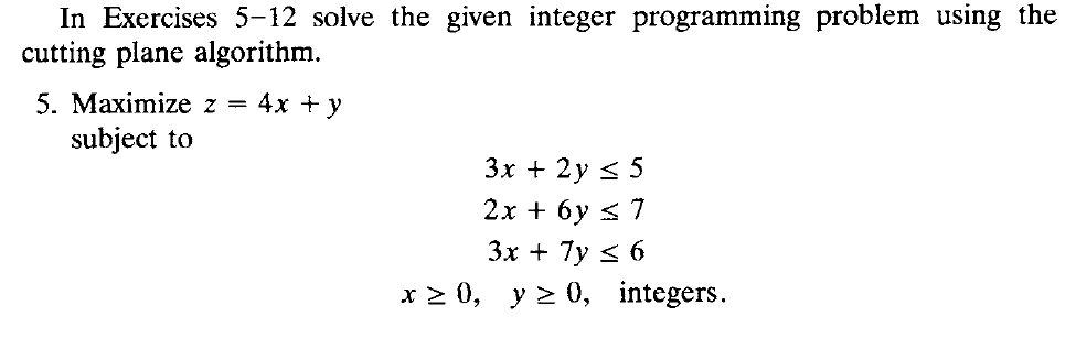 Solved In Exercises 5-12 solve the given integer programming | Chegg.com