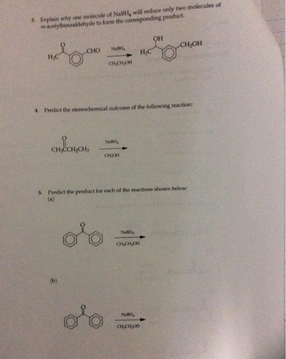 Solved 3. explain why one molecule of NaBH4 will reduce only | Chegg.com