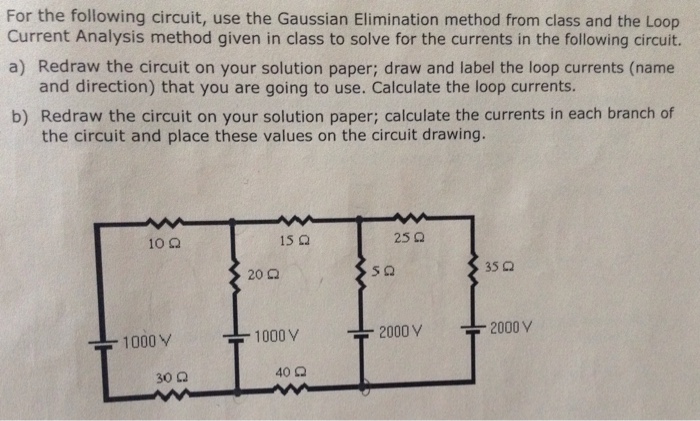Solved For The Following Circuit Use The Gaussian