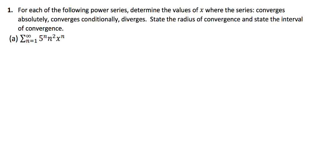 Solved For each of the following power series, determine the | Chegg.com